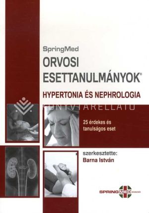 Hypertonia és nephrologia - [25 érdekes és tanulságos eset]-KELLO ...