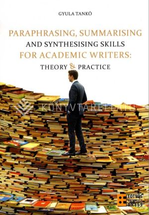 Paraphrasing, summarising and synthesising skills for academic writers ...