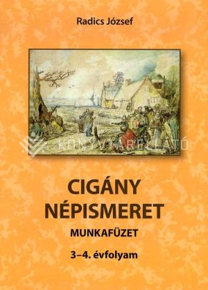 Cigány népismeret 3-4. évfolyam munkafüzet-KELLO Online könyvesbolt