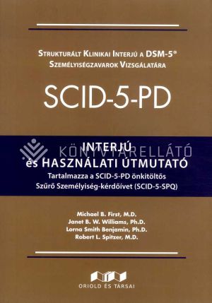 SCID-5-PD : Strukturált Klinikai Interjú a DSM-5Ž Személyiségzavarok ...