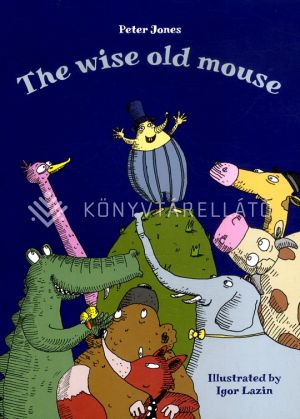 The Wise Old Mouse-KELLO Online könyvesbolt