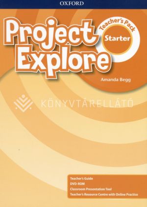 Project Explore Starter Teacher's Pack-KELLO Online könyvesbolt