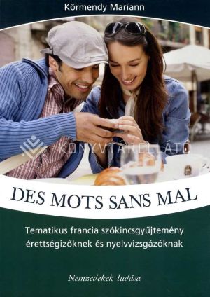 Des mots sans mal-KELLO - Könyvtárellátó | Online könyvesbolt