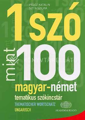 Egy szó mint száz - Magyar-német tematikus szókincstár-KELLO Online ...
