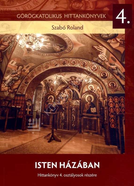 Isten házában - Hittankönyv 4. osztályosok részére-KELLO ...