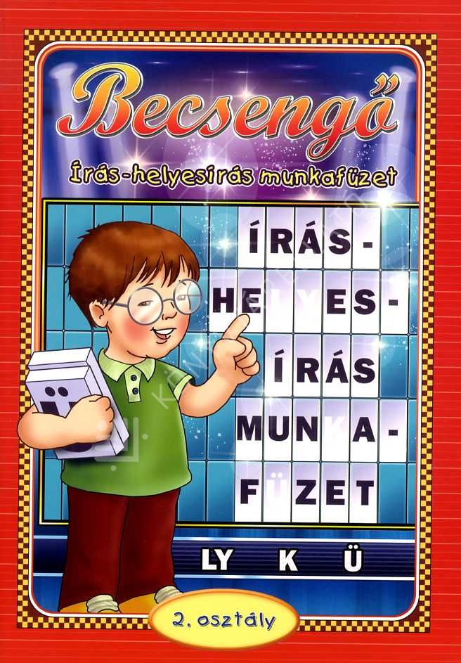Becsengő - Írás-helyesírás munkafüzet 2. osztály-KELLO - Könyvtárellátó ...