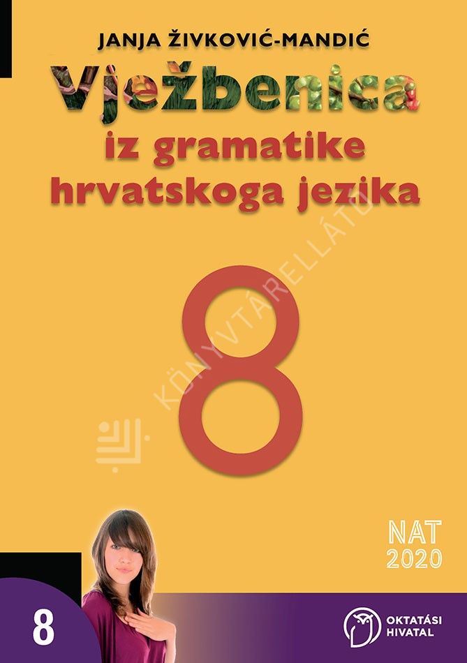 Vježbenica iz gramatike hrvatskoga jezika za 8. razred-KELLO - Könyvtárellátó | Online könyvesbolt