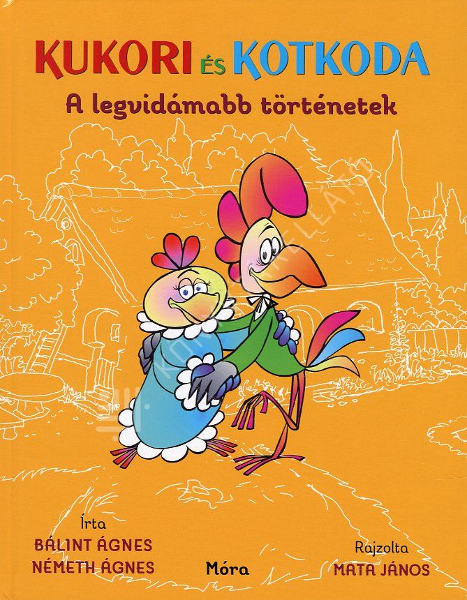 Kukori és Kotkoda - A legvidámabb történetek-KELLO - Könyvtárellátó ...