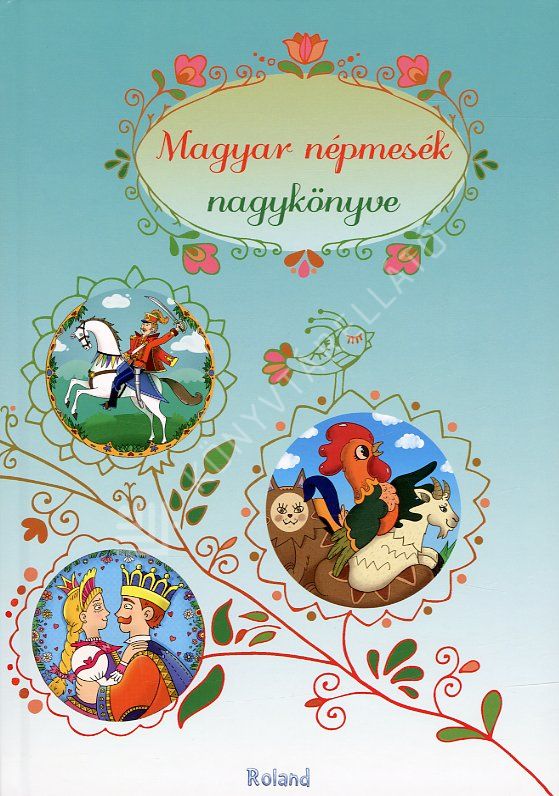 Magyar népmesék nagykönyve-KELLO Online könyvesbolt