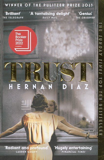 Trust - Winner of the 2023 Pulitzer Prize for Fiction-KELLO ... Trust - Winner of the 2023 Pulitzer Prize for Fiction-KELLO ...