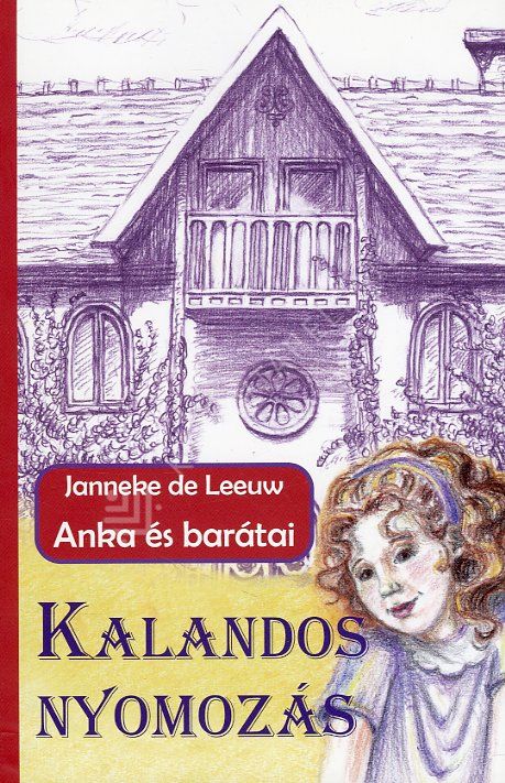 Kalandos Nyomozás (Anka és barátai)-KELLO - Könyvtárellátó | Online ...