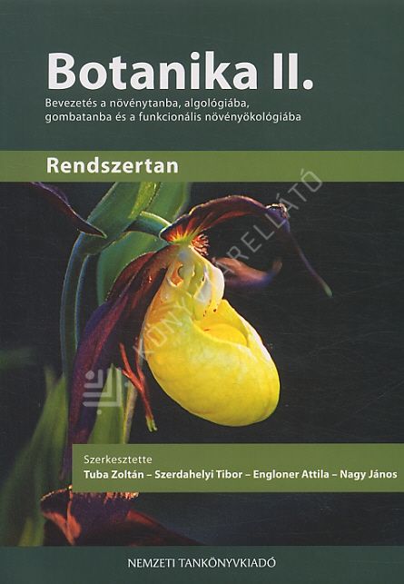 Botanika II. Bevezetés a növénytanba, algológiába, gombatanba és a ...