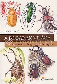 A bogarak világa - Magyarország leggyakoribb bogarai-KELLO ...