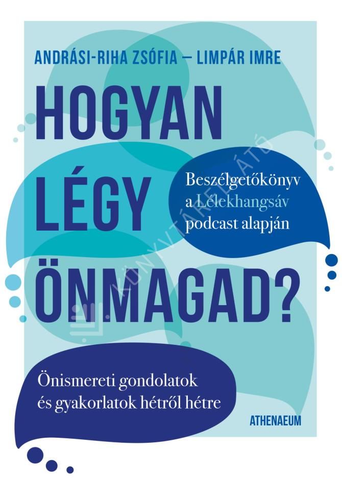 Hogyan légy önmagad? - Önismereti gondolatok és gyakorlatok hétről ...